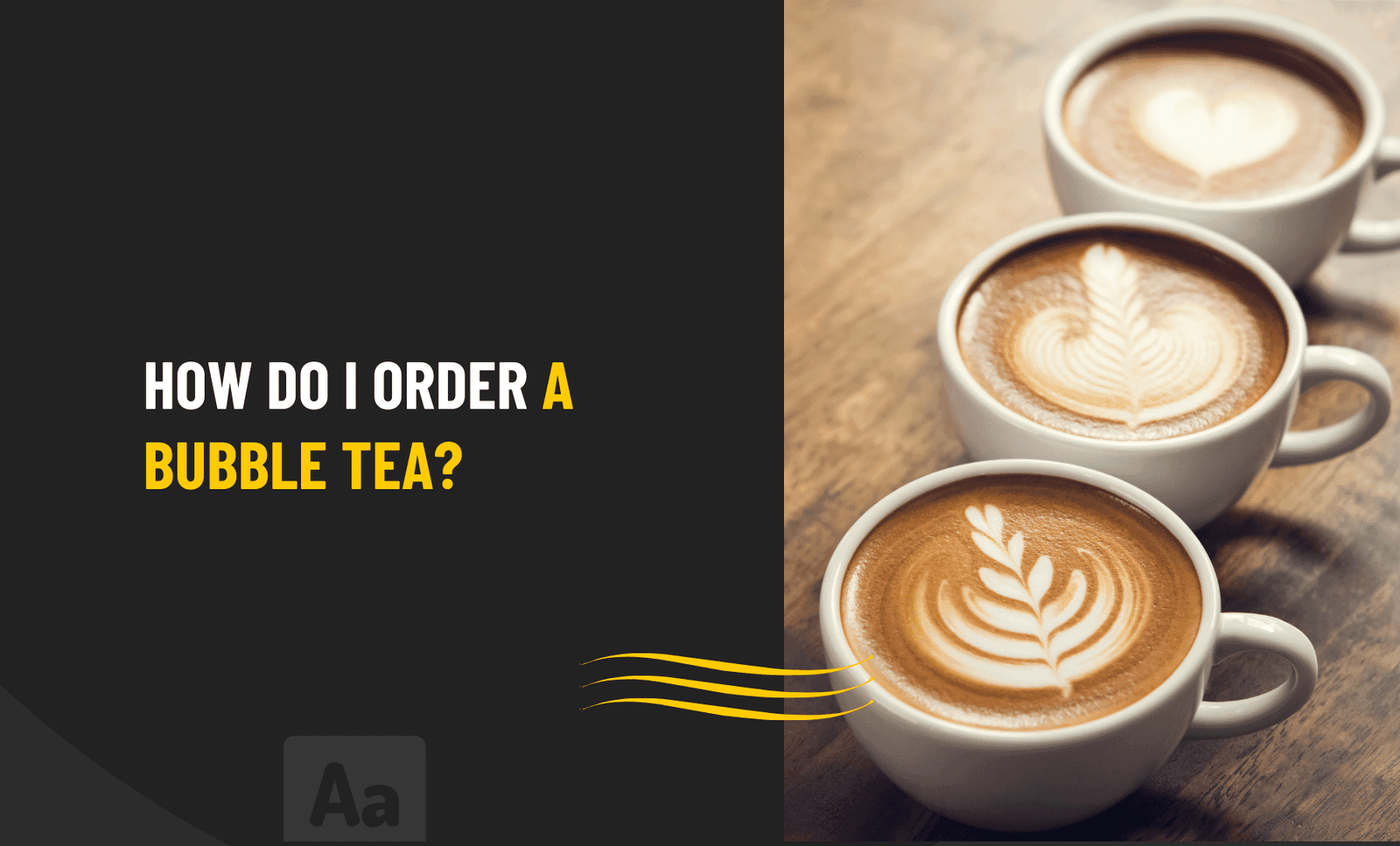 How to Order Bubble Tea - Get It Right Every Time